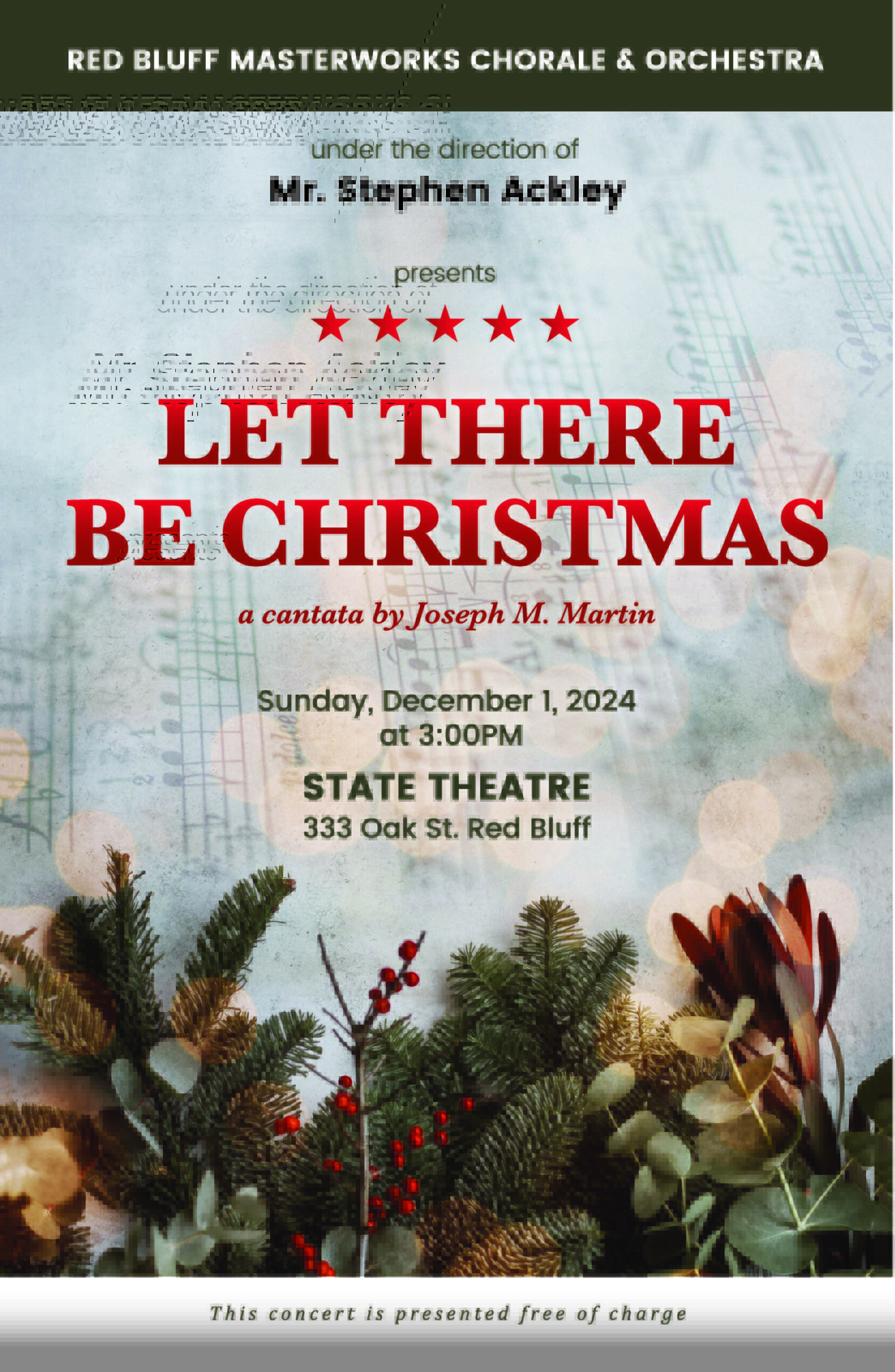 LET THERE BE CHRISTMAS – Red Bluff Masterworks Chorale & Orchestra - Red Bluff State Theatre